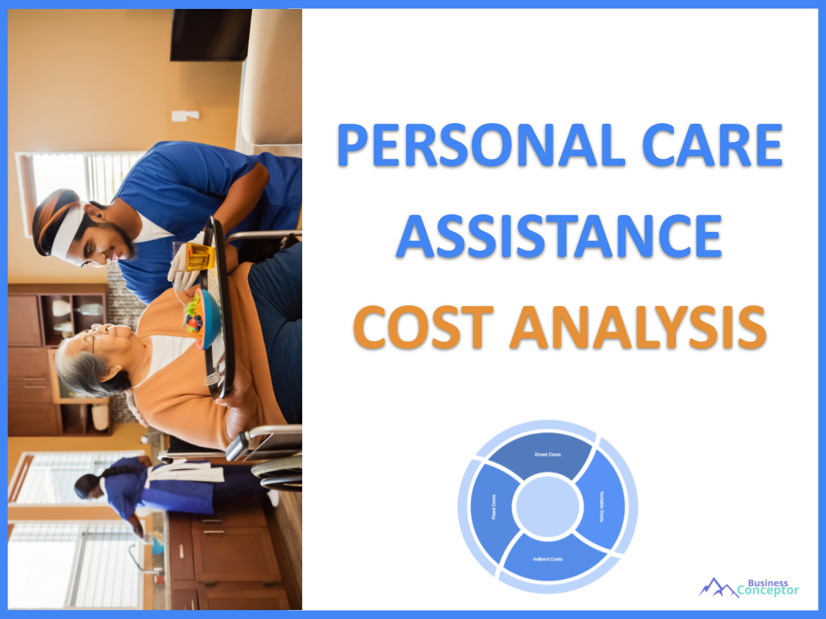 How Much Does It Cost to Operate a Personal Care Assistance Service?